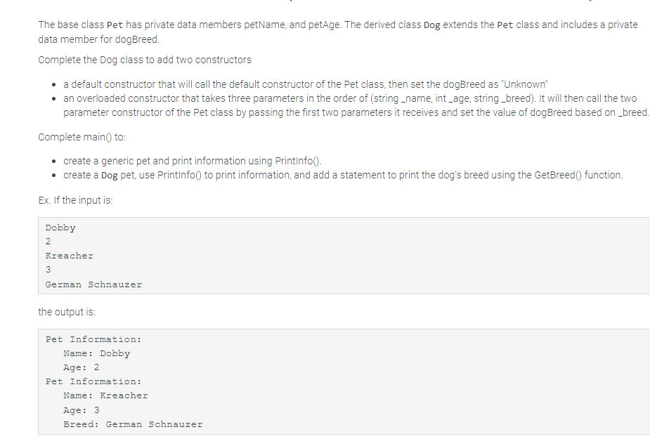 Solved The base class Pet has private data members petName, | Chegg.com Solved The base class Pet has private data members petName, | Chegg.com