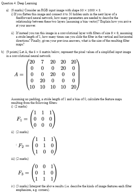 Solved Question 4: Deep Learning a) (6 marks) Consider an | Chegg.com