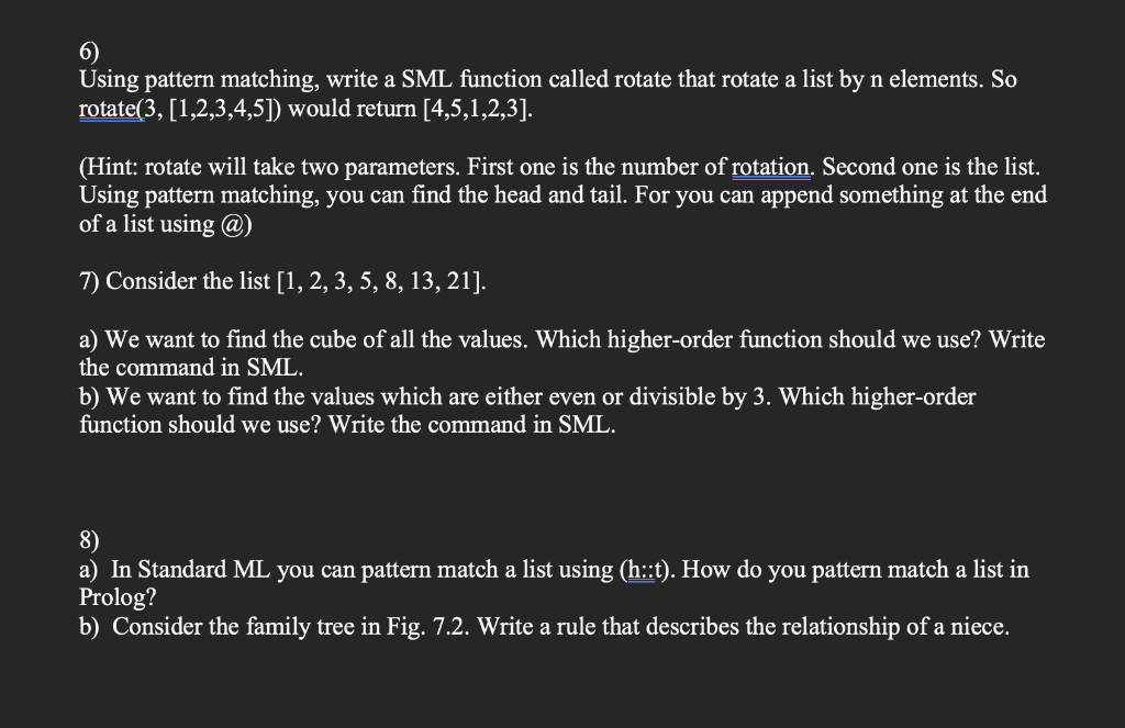 Solved 6 Using pattern matching, write a SML function called | Chegg.com