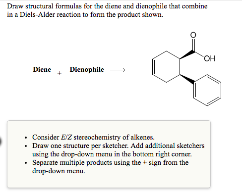 Solved Draw structural formulas for the diene and dienophile | Chegg.com