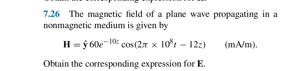 Solved 7.26 The magnetic field of a plane wave propagating | Chegg.com
