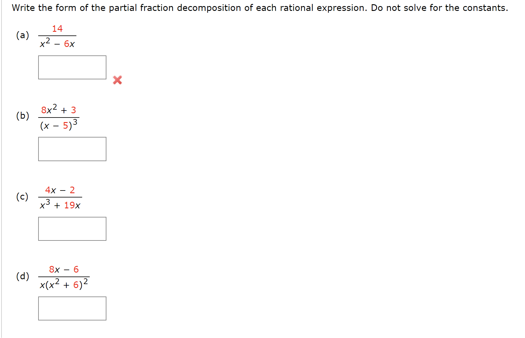 Solved Write The Form Of The Partial Fraction Decomposition