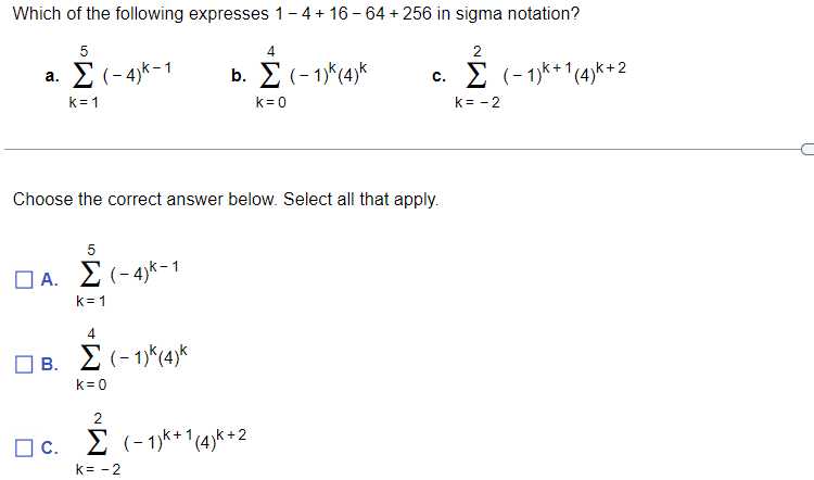 Solved Which of the following expresses 1-4+16-64+256 ﻿in | Chegg.com