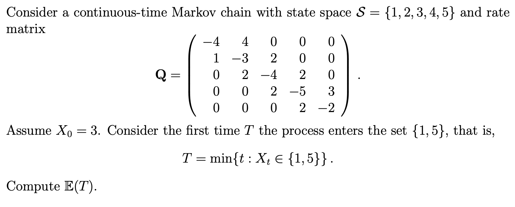 Solved Consider A Continuous Time Markov Chain With State