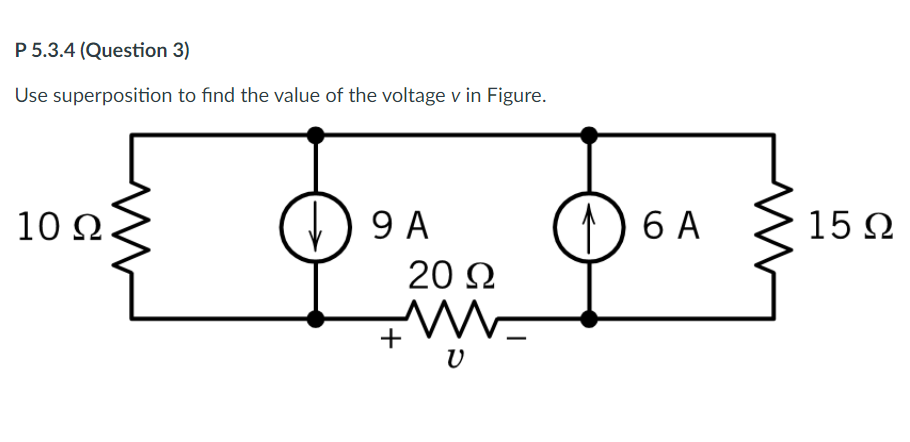 Solved P 5.3.4 (Question 3) Use superposition to find the | Chegg.com
