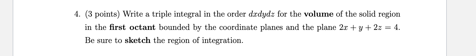 Solved 4. (3 points) Write a triple integral in the order | Chegg.com