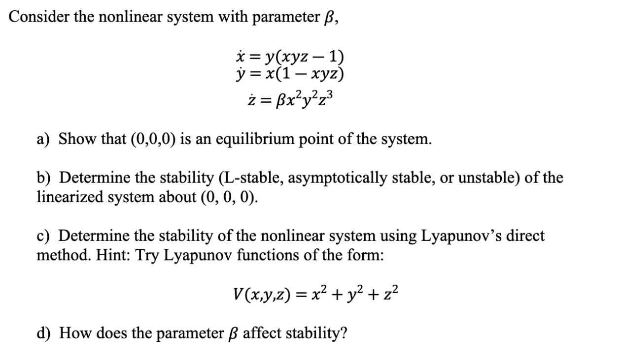 Solved Consider the nonlinear system with parameter β, | Chegg.com