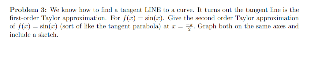 Solved Problem 3: We know how to find a tangent LINE to a | Chegg.com