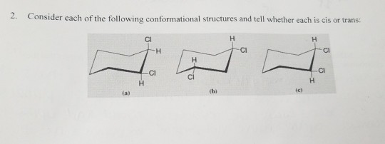 Solved 2. Consider each of the following conformational | Chegg.com