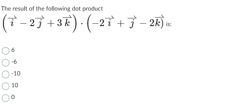 Solved The Result Of The Following Dot