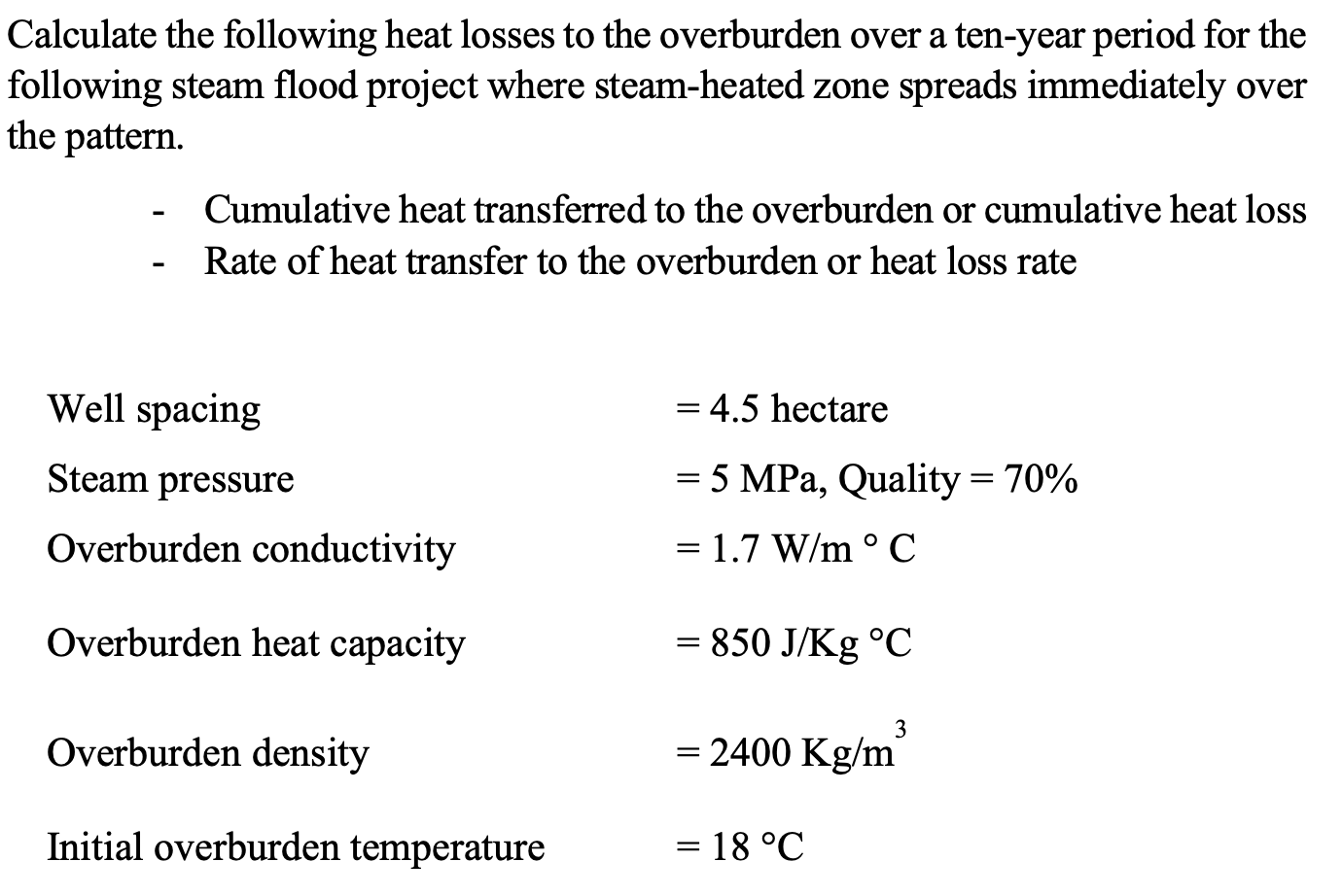 Solved Calculate the following heat losses to the overburden | Chegg.com