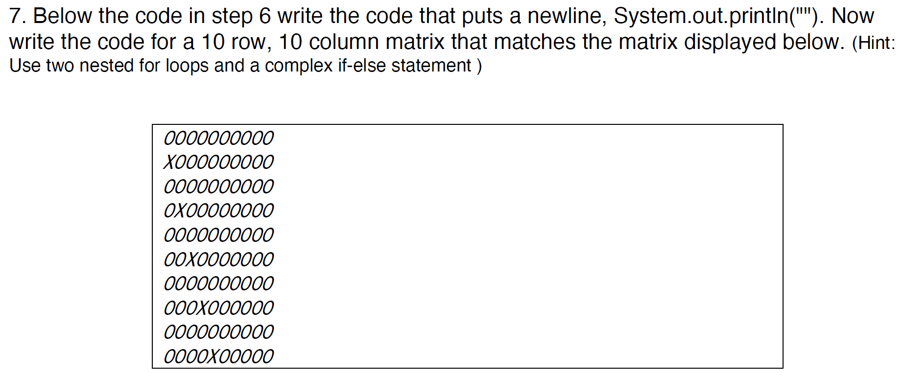 Solved 7. Below the code in step 6 write the code that puts | Chegg.com