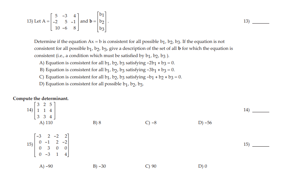 Solved Determine If The Equation Ax B Is Consistent For