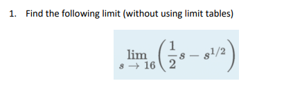 Solved 1. Find the following limit (without using limit | Chegg.com