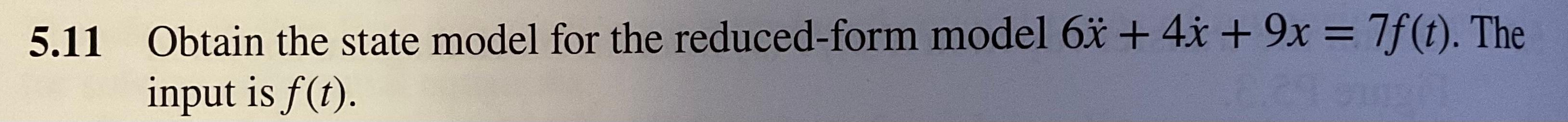 Solved 5.11 Obtain the state model for the reduced-form | Chegg.com
