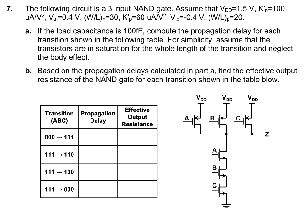 Solved 7. The following circuit is a 3 input NAND gate. | Chegg.com