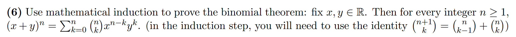 Solved (6) Use mathematical induction to prove the binomial | Chegg.com