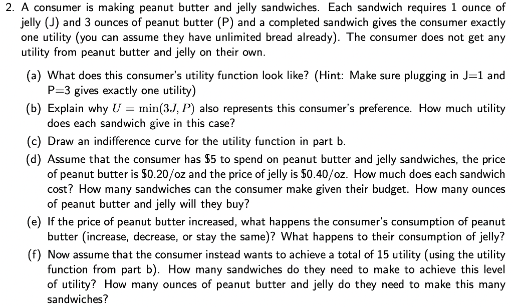 Solved 2. A consumer is making peanut butter and jelly | Chegg.com