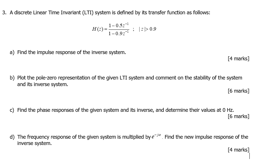 Solved 3. A discrete Linear Time Invariant (LTI) system is | Chegg.com