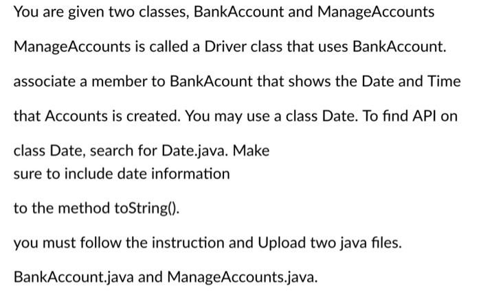 Solved You are given two classes, BankAccount and | Chegg.com