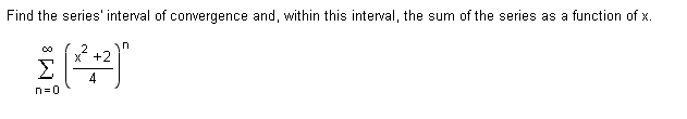 Find the series' interval of convergence and, within | Chegg.com