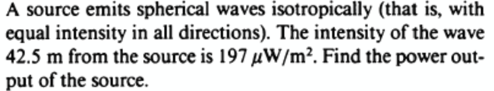 Solved A source emits spherical waves isotropically (that | Chegg.com