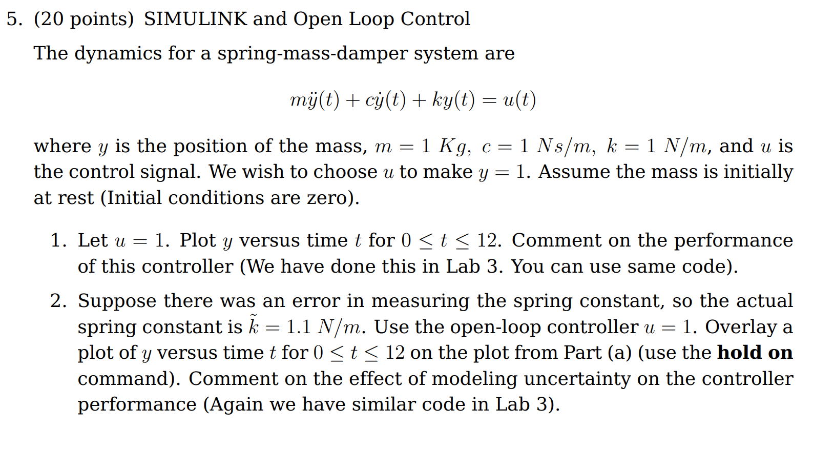 5. (20 points) SIMULINK and Open Loop Control The | Chegg.com