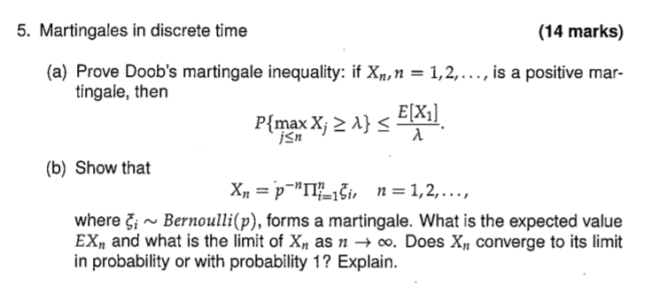 Solved 5. Martingales in discrete time (14 marks) (a) Prove | Chegg.com