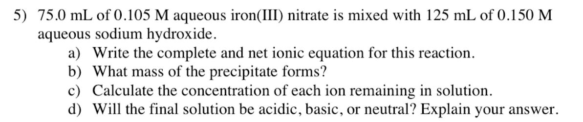 Solved 75.0mL ﻿of 0.105M ﻿aqueous iron(III) ﻿nitrate is | Chegg.com