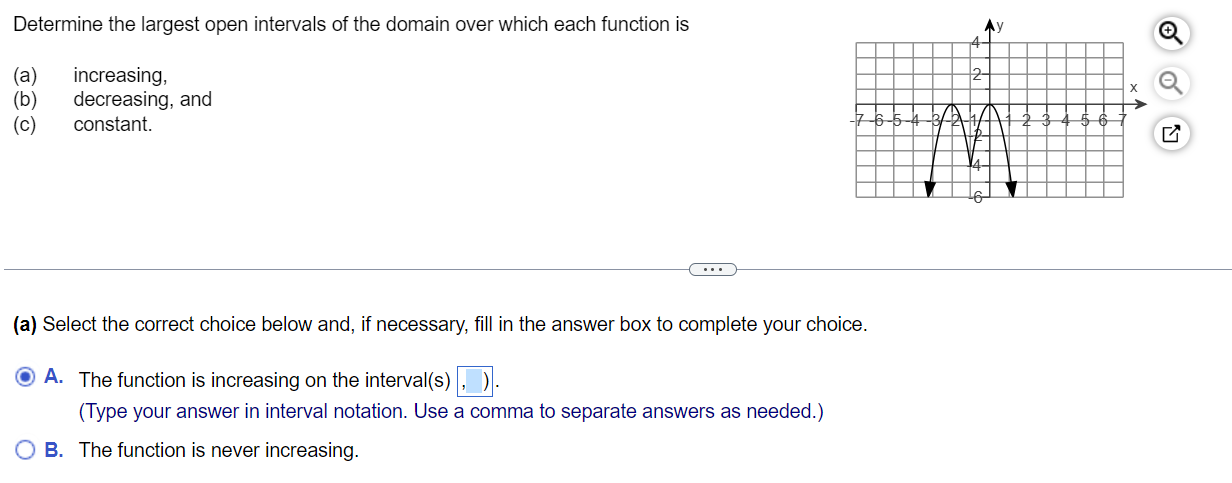 Solved Determine the largest open intervals of the domain | Chegg.com