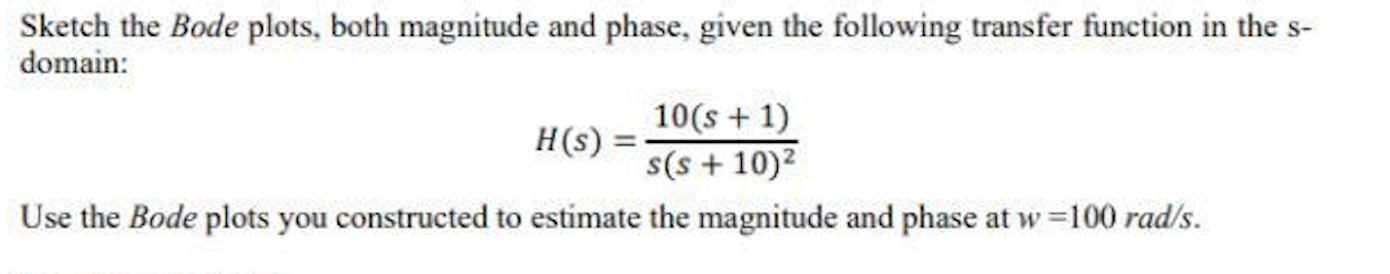 Solved Sketch the Bode plots, both magnitude and phase, | Chegg.com