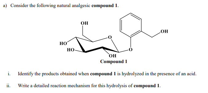 Solved a) Consider the following natural analgesic compound | Chegg.com