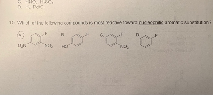 Solved D. H2, Pd/C siiten ang e D. C. B. NO2 O2N | Chegg.com