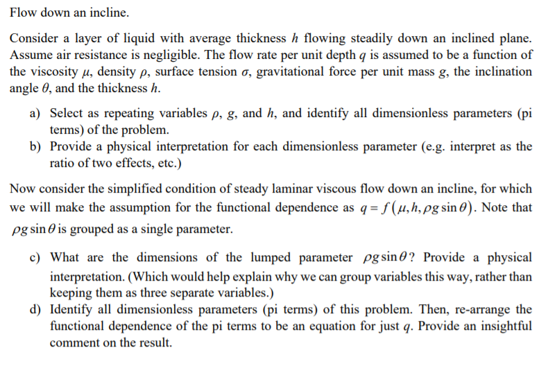 Solved Flow down an incline. Consider a layer of liquid with | Chegg.com