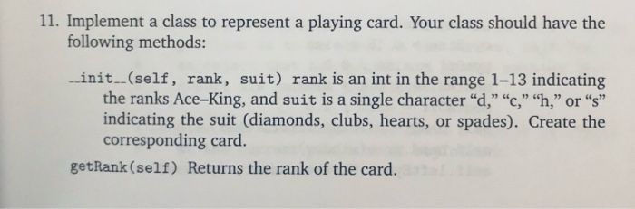 Solved 11. Implement a class to represent a playing card. | Chegg.com