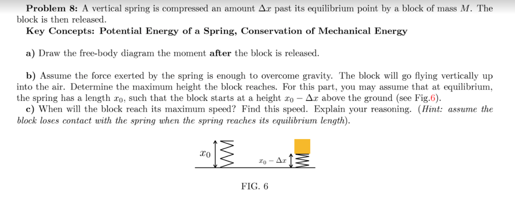 Solved Problem 8: A vertical spring is compressed an amount | Chegg.com