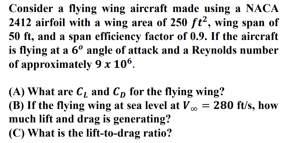 Solved Consider a flying wing aircraft made using a NACA | Chegg.com