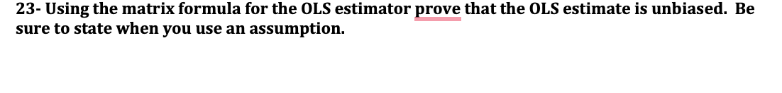 Solved 23- Using the matrix formula for the OLS estimator | Chegg.com