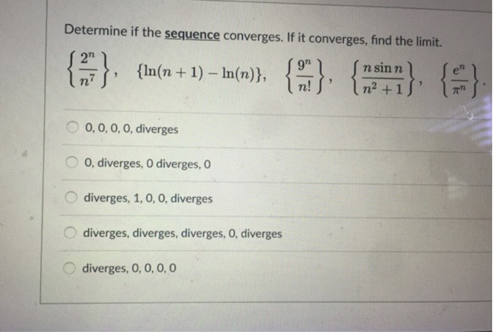 Solved Determine if the sequence converges. If it converges, | Chegg.com