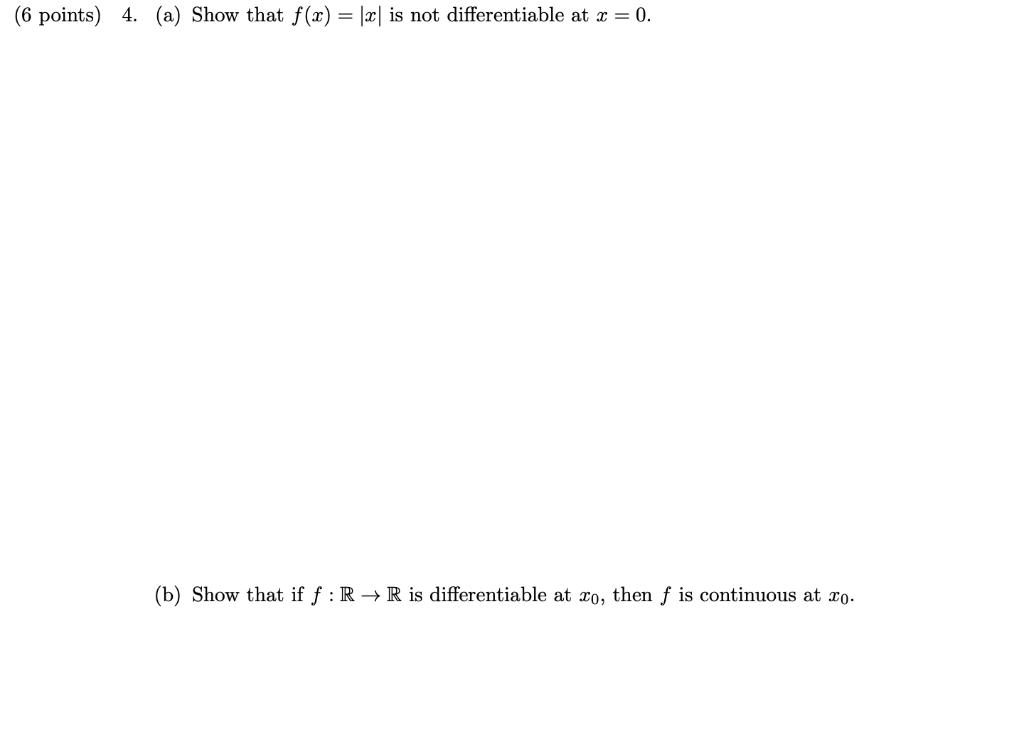 Solved 4. (a) Show that f(x)=∣x∣ is not differentiable at | Chegg.com