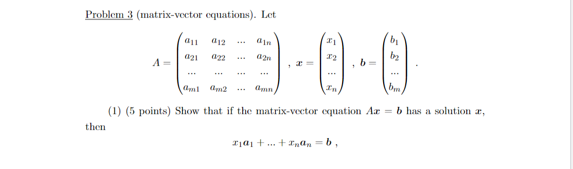 Solved Problem 3 (matrix-vector equations). Let | Chegg.com
