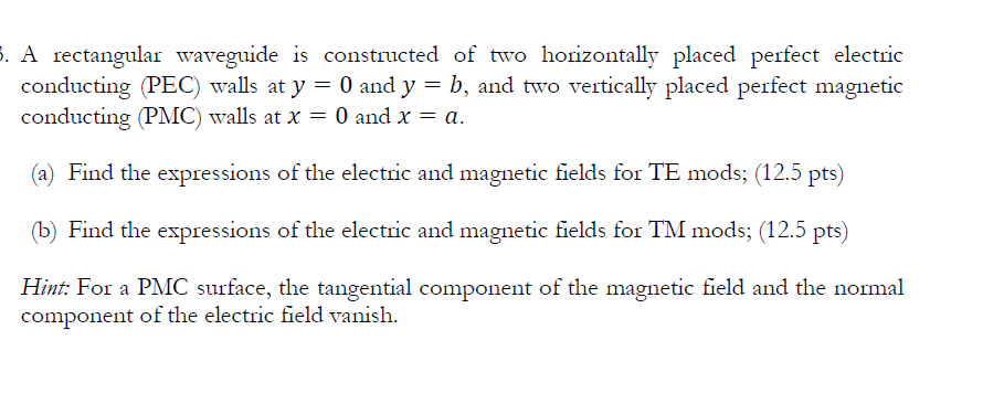 Solved 1. A rectangular waveguide is constructed of two | Chegg.com