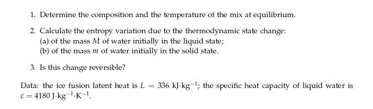 Solved A Mass M 500 G Of Ice Is Placed In A Thermally