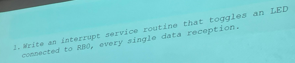 Solved 1 Write An Interrupt Service Routine That Toggles An 