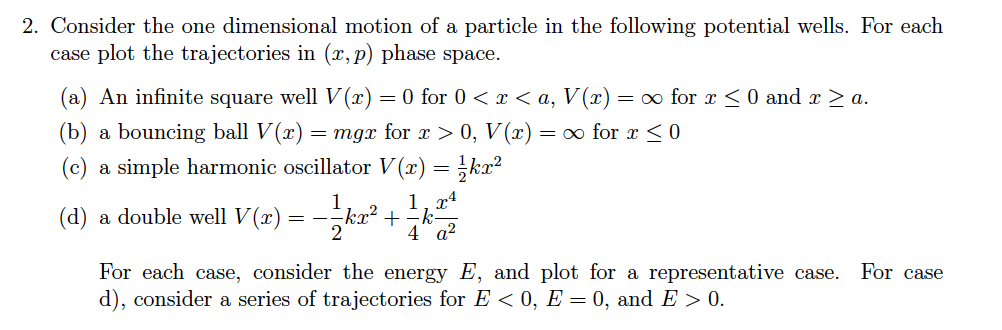 Solved 2. Consider the one dimensional motion of a particle | Chegg.com