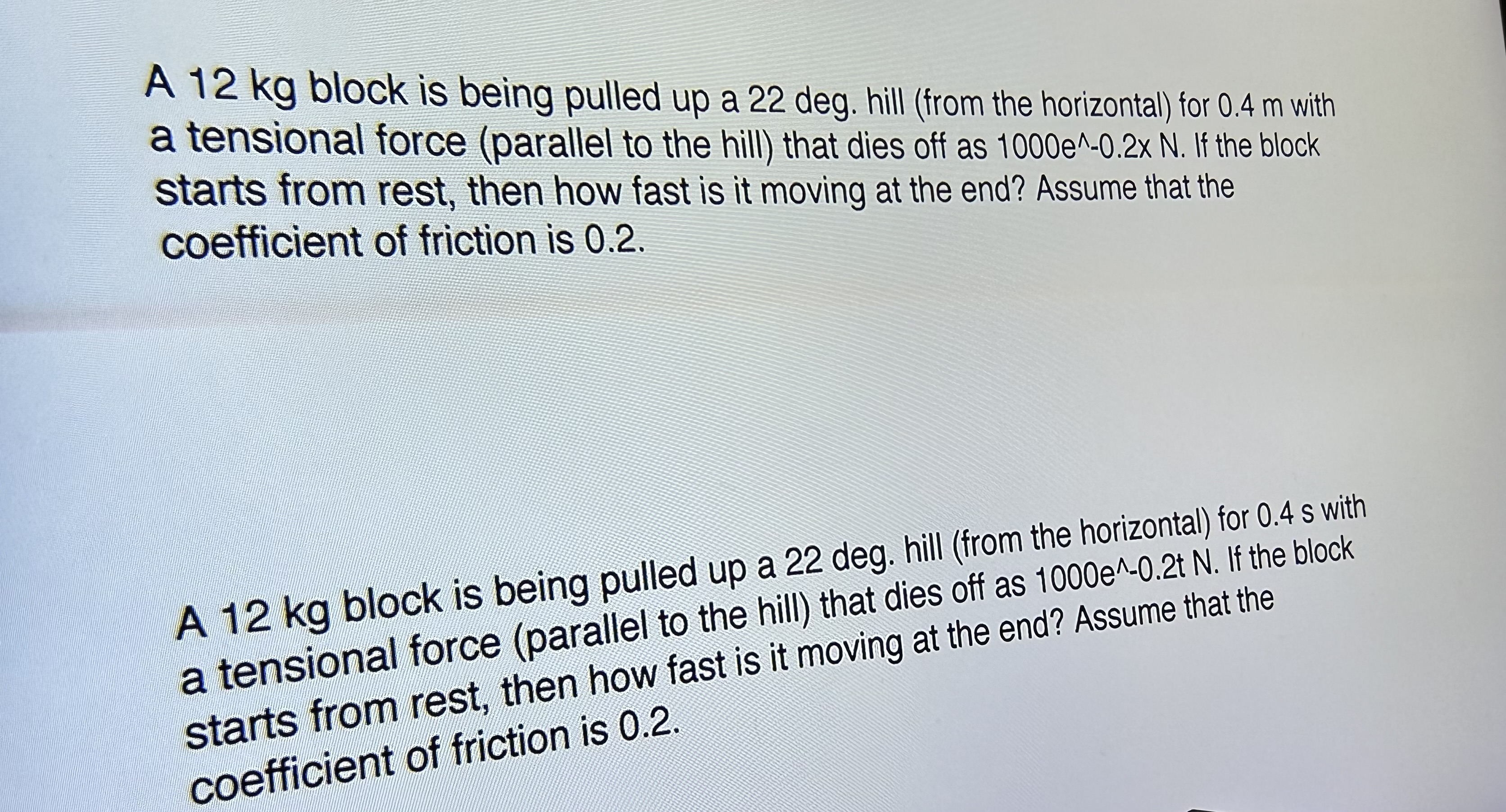 Solved A 12 kg block is being pulled up a 22deg. hill (from | Chegg.com