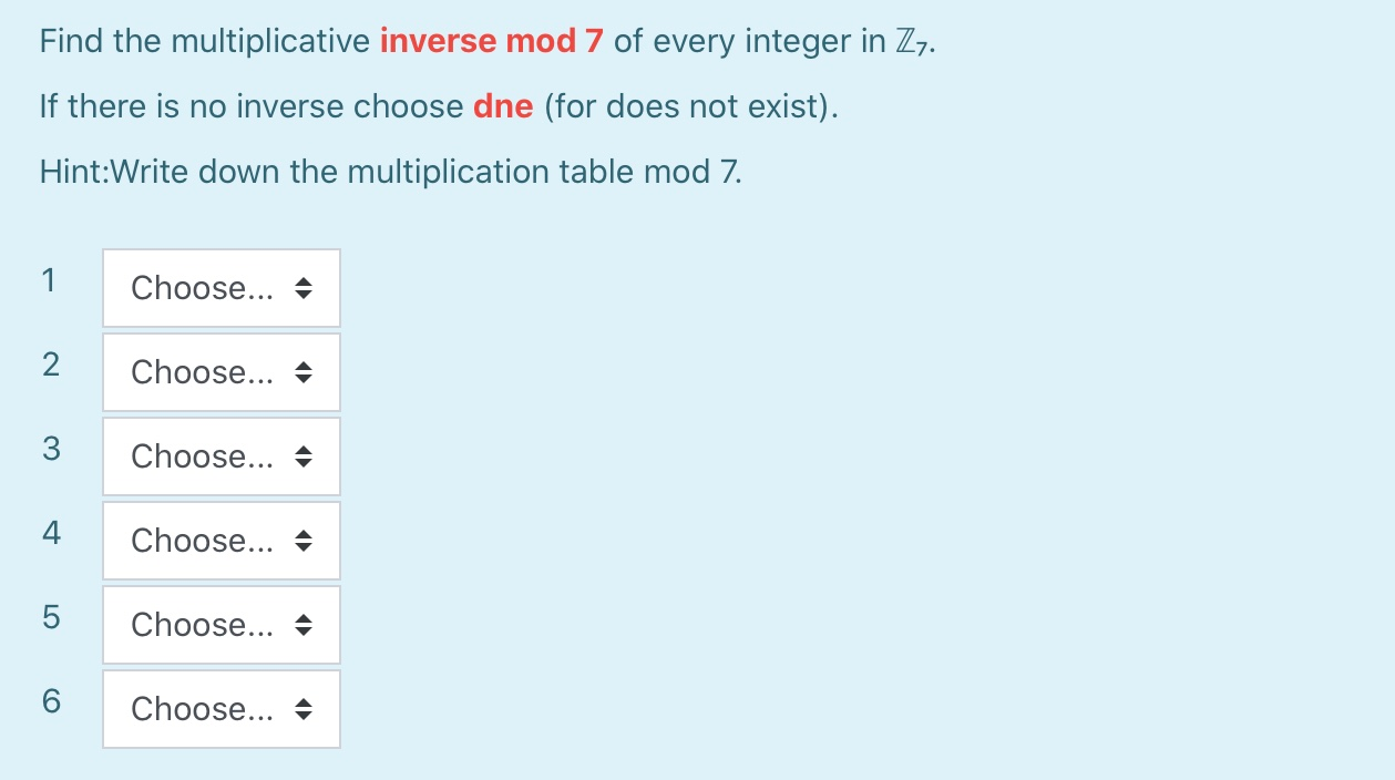 Solved Find the multiplicative inverse mod 7 of every | Chegg.com