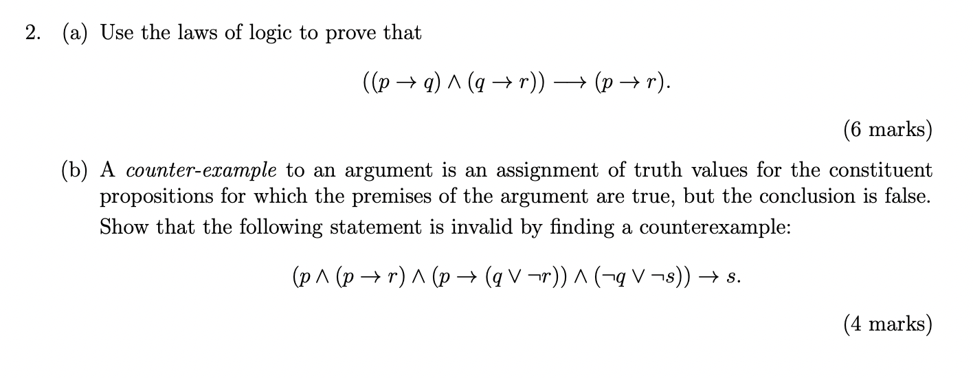 Solved 2. (a) Use the laws of logic to prove that ((p +9) | Chegg.com