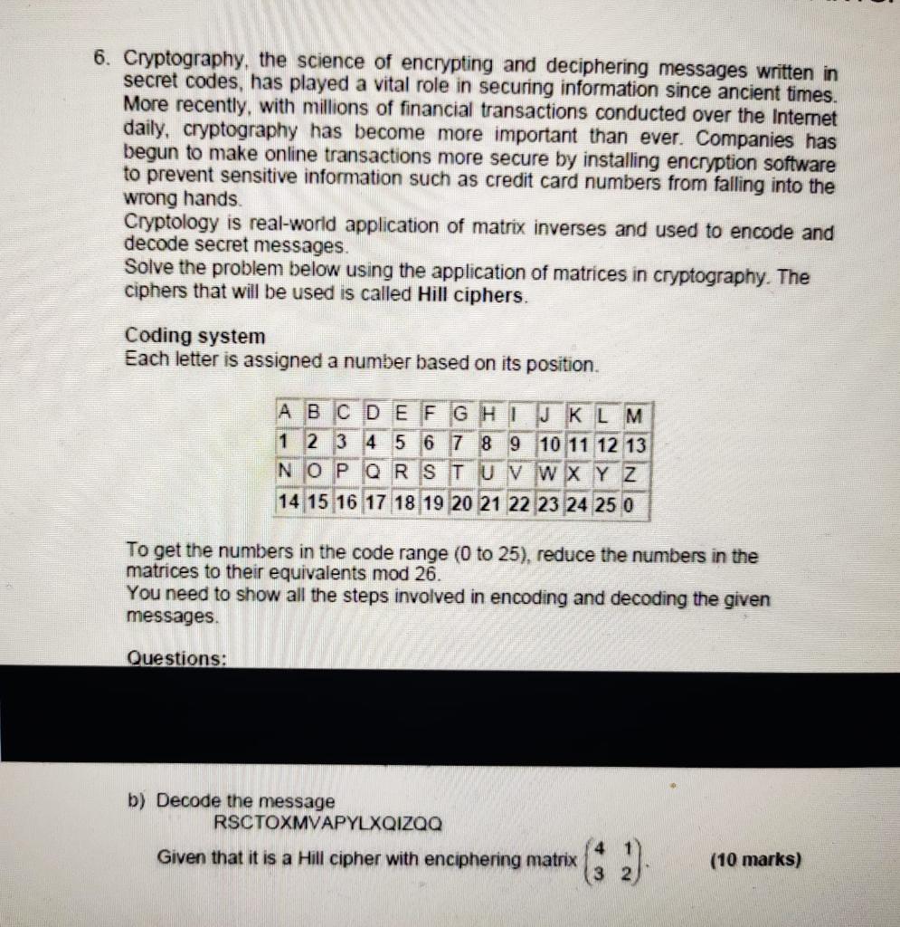 Solved 6. Cryptography, the science of encrypting and | Chegg.com