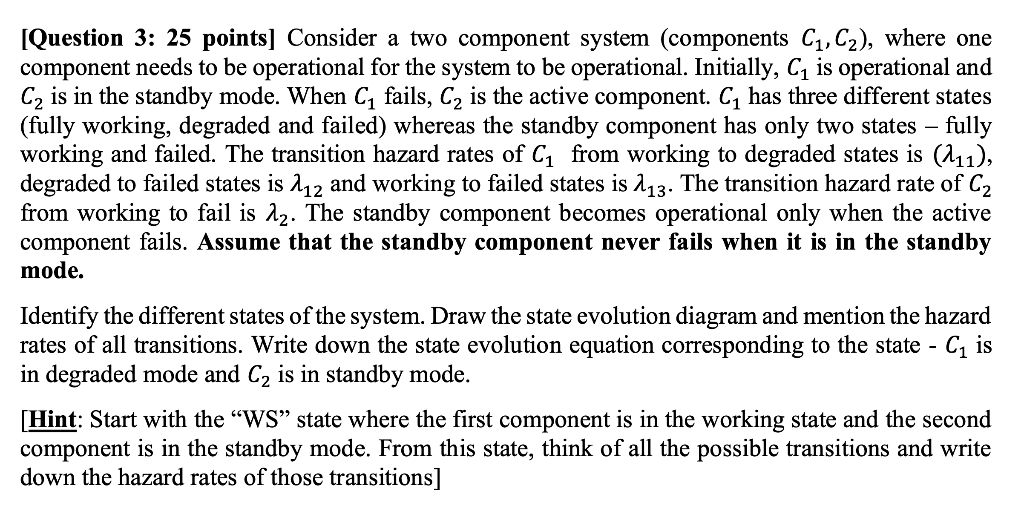 Solved [Question 3: 25 points] Consider a two component | Chegg.com